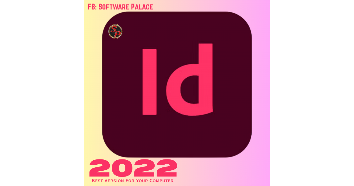 Adobe Indesign 2022 (windows )-Lifetime activation | SmashDeals