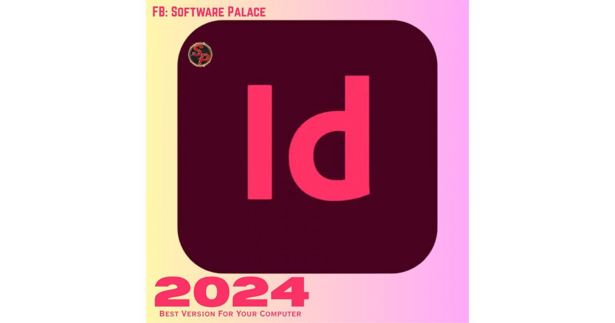 Adobe Indesign 2024 (windows )-Lifetime activation | SmashDeals